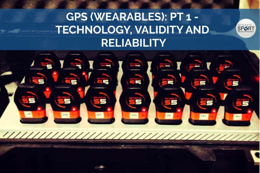 GPS (Wearbles) - Technology, Validity and Reliability | Science for Sport